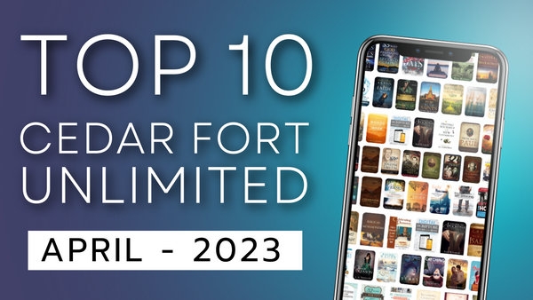 Top 10 Most-Read eBooks in April 2023 – Cedar Fort Publishing & Media