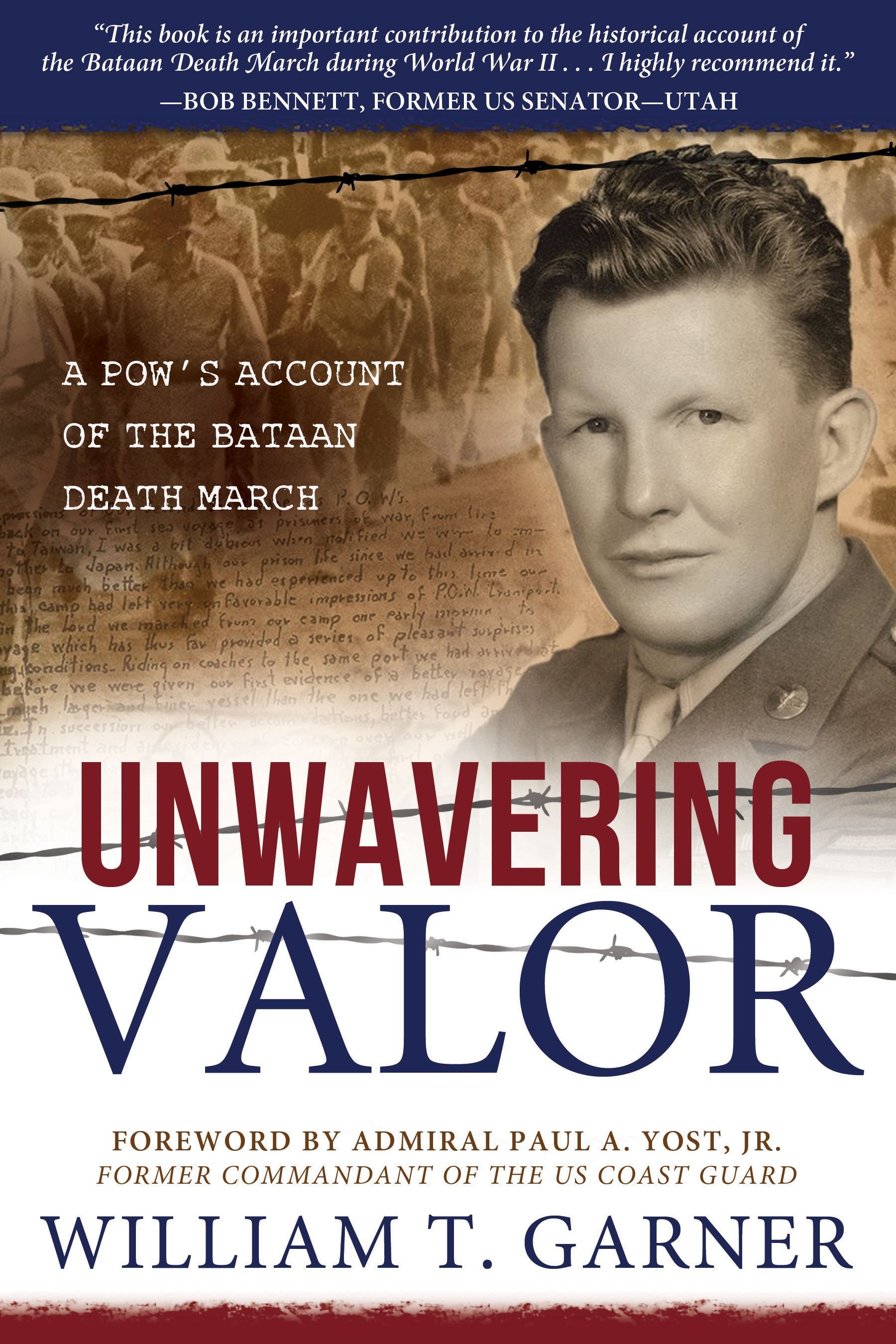 Title:Unwavering Valor: A POW's Account of the Bataan Death March ...