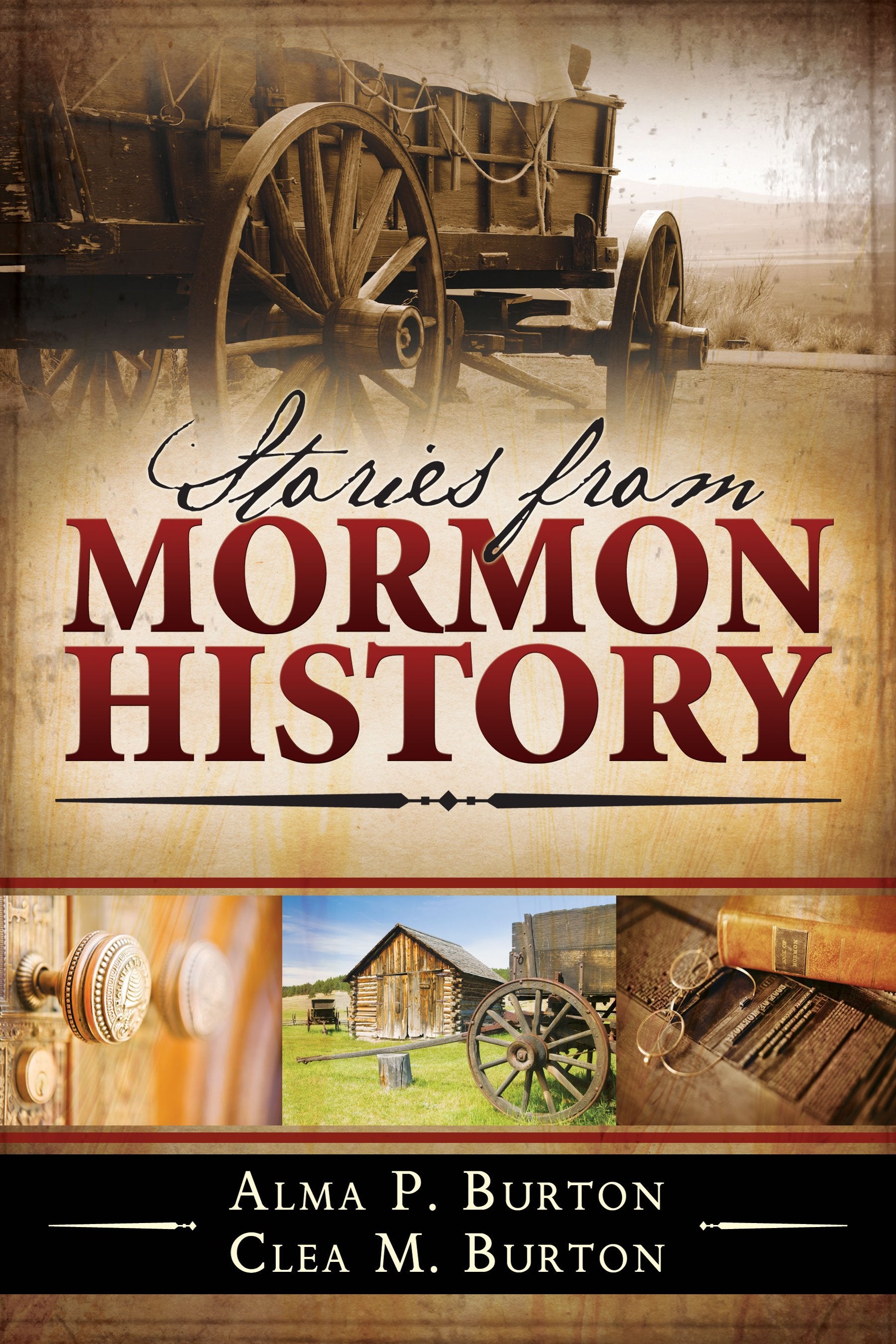 Stories from Mormon History / Burton – Cedar Fort Publishing & Media
