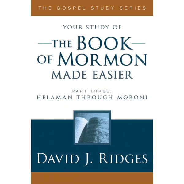 The Book of Mormon Made Easier Part 3: Helaman through Moroni – Cedar ...